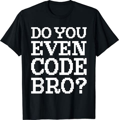 do you even code bro programmer t shirt amazon de fashion