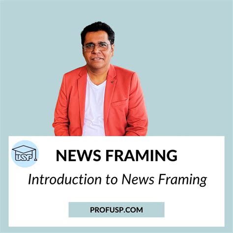 News Framing Dr Uma Shankar Pandey