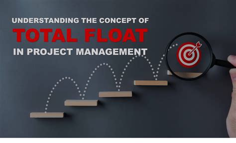 understanding the concept of total float in project management