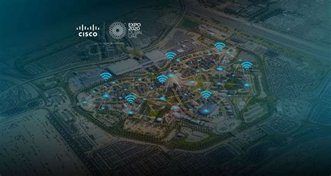 Cisco Wi Fi To Power Secure High Speed Wireless Connectivity Across Expo Dubai Site Cisco