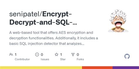 Github Senipatelencrypt Decrypt And Sql Injection Detector