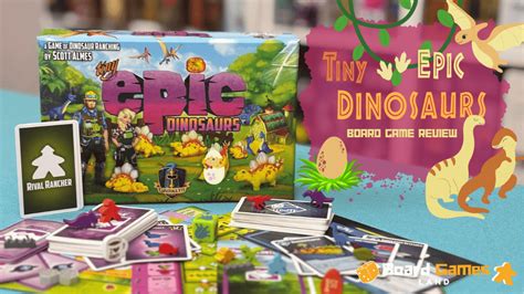 Tiny Epic Dinosaurs Review Dino Ranching Grasp Boardgamesland