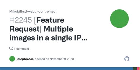 [feature Request] Multiple Images In A Single Ip Adapter · Issue 2245 · Mikubill Sd Webui