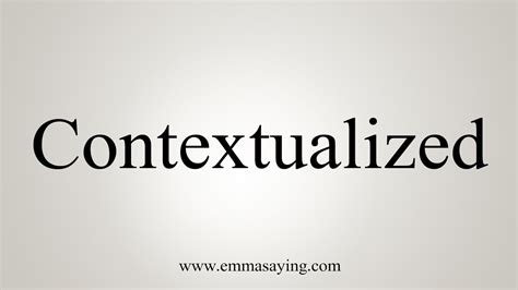 How To Say Contextualized Youtube