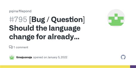Bug Question Should The Language Change For Already Added Files Issue Pqina