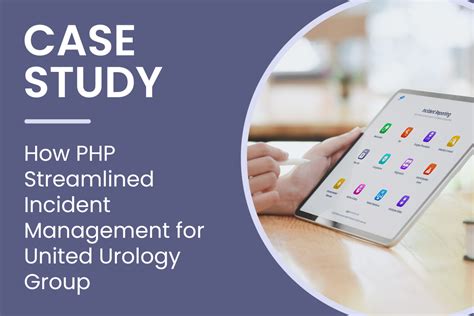 How Php Streamlined Incident Management For United Urology Group