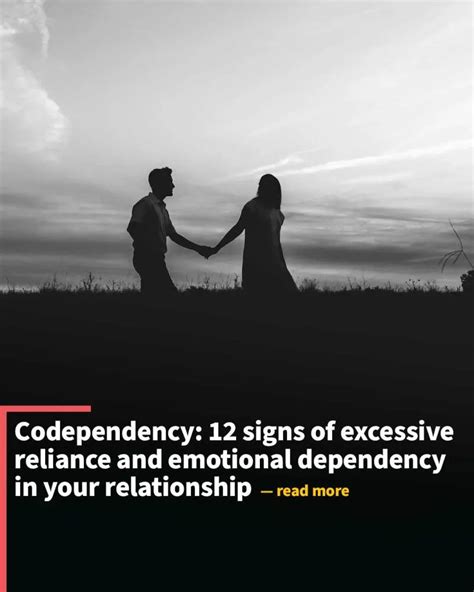 12 Signs Of Codependency Overly Reliant On Your Partner