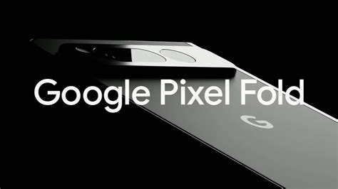 Google Officially Unveils Pixel Fold With Tensor G