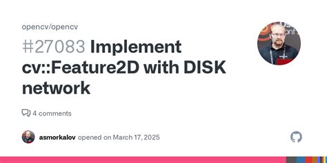 Implement Cvfeature2d With Disk Network · Issue 27083 · Opencv