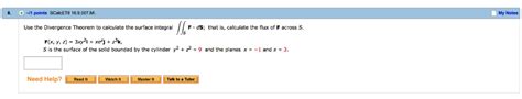 solved use the divergence theorem to calculate the surfac