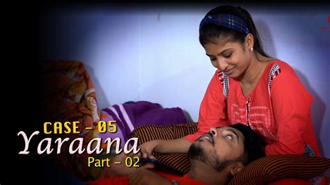 Police Case 05 Yaraana I Part 02 I Orange Cinematics I Priti