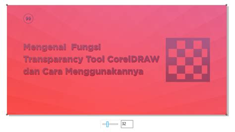 Mengenal Fungsi Transparency Tool Coreldraw Dan Cara Menggunakannya Lassin Id