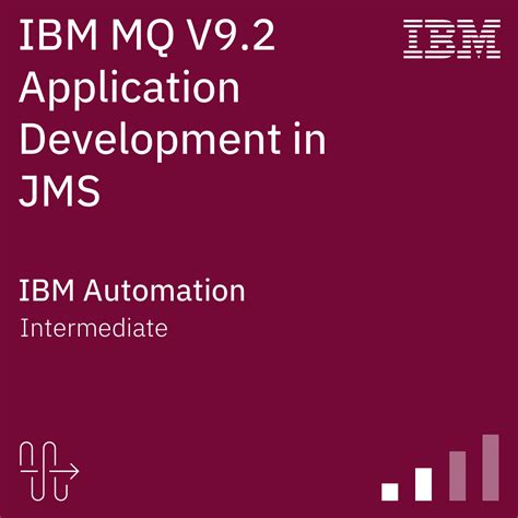 Badge: IBM MQ V9.2 Application Development in JMS - IBM Training - Global