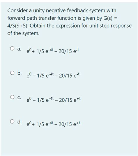 solved consider a unity negative feedback system with