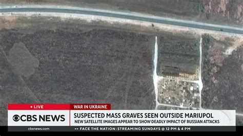 Satellite images reveal suspected mass graves outside of Ukrainian port of Mariupol