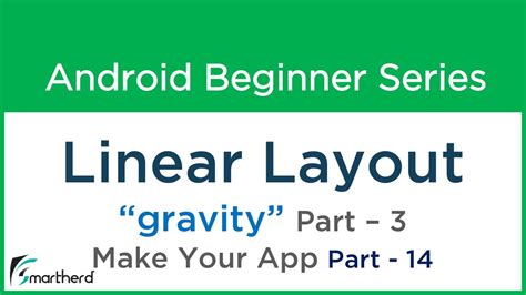 47 Android User Interface Linear Layout 3 Gravity Make Your