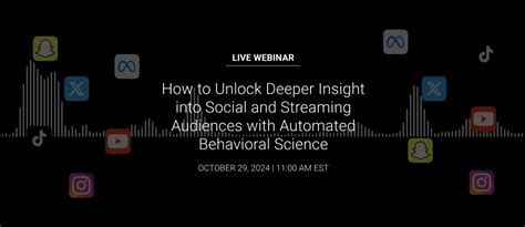 How To Unlock Deeper Insight Into Social And Streaming Audiences With Automated Behavioral