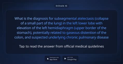 What Is The Diagnosis For Subsegmental Atelectasis Collapse Of A Small