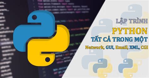 Chia Sẻ Khóa Học Lập Trình Python Cho Network Gui Email Xml Cgi