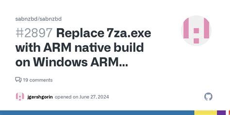 Replace 7zaexe With Arm Native Build On Windows Arm Platform · Issue