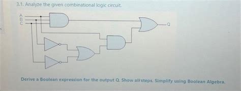 solved 3 1 analyze the given combinational logic circuit