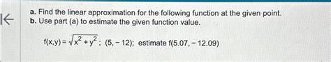Solved A ﻿find The Linear Approximation For The Following