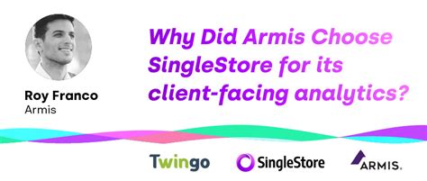 Why Did Armis Choose Singlestore For Its Client Facing Analytics