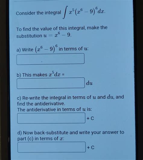 Solved Consider The Integral ∫﻿﻿x5x6 96dxto Find The