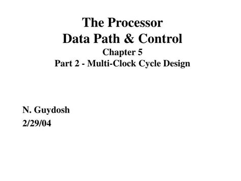 PPT The Processor Data Path Control Chapter 5 Part 2 Multi Clock Cycle Design PowerPoint