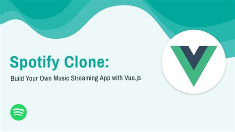 Spotify Clone Build Your Own Music Streaming App With Vuejs