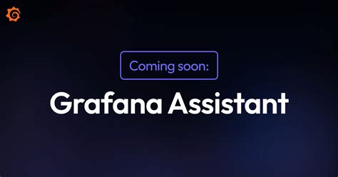 A Context Aware Llm Agent Built Directly Into Grafana Cloud Introducing Grafana Assistant