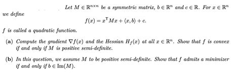 Solved Let Me Rnxn Be A Symmetric Matrix B E Rand C Er For
