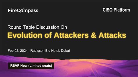 Firecompass On Linkedin Cybersecurity Dubai Roundtable Cisos