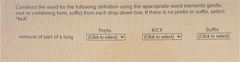 solved construct the word for the following definition using