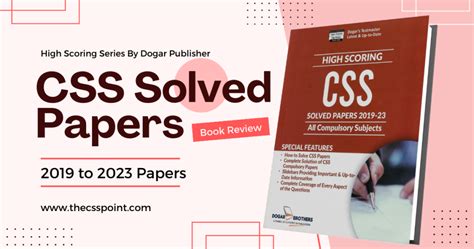 a comprehensive review of css solved past papers 2023