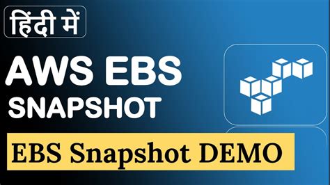 35 How Does Ebs Snapshot Work Aws Ebs Snapshot In Hindi Youtube