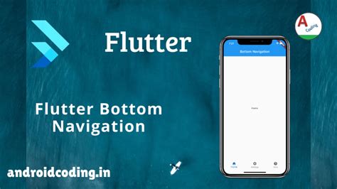 Flutter Bottom Navigation Bar AndroidCoding In