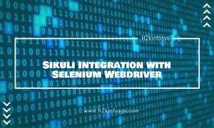Sikuli Integration With Selenium Webdriver H K Infosys Blog