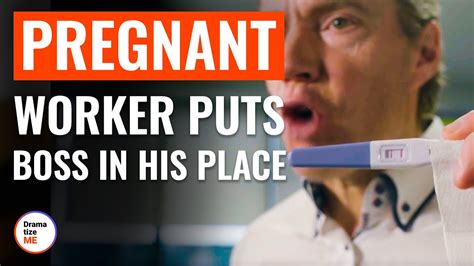 Pregnant Worker Puts Boss In His Place Dramatizeme Youtube