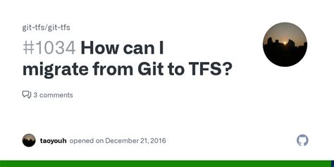 How Can I Migrate From Git To Tfs · Issue 1034 · Git Tfsgit Tfs · Github