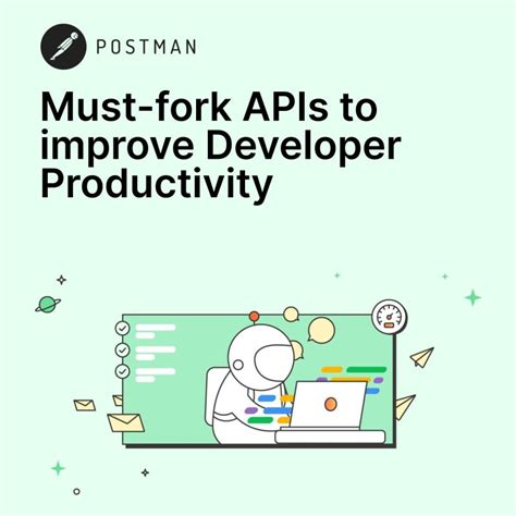 How Developer Productivity Apis Can Boost Software Development Postman Posted On The Topic