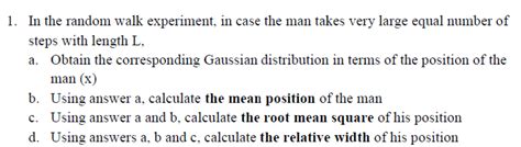 Solved 1 In The Random Walk Experiment In Case The Man