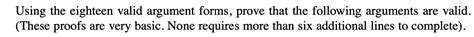 Solved Using The Eighteen Valid Argument Forms Prove That Chegg