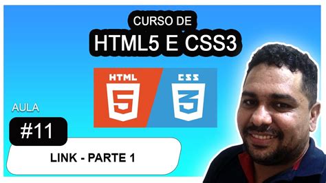 aula 11 links pt1 curso de html5 e css3 youtube