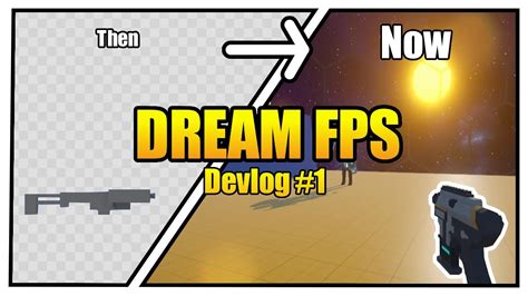 how i created my dream fps devlog 1 youtube
