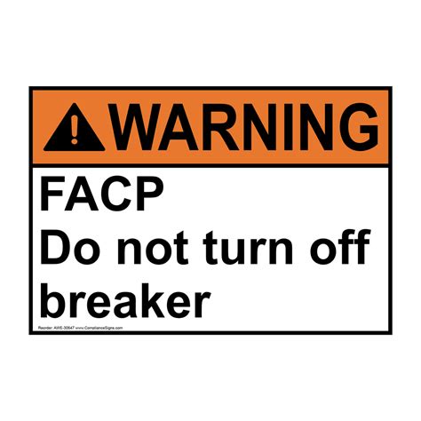 Warning Sign Facp Do Not Turn Off Breaker Ansi