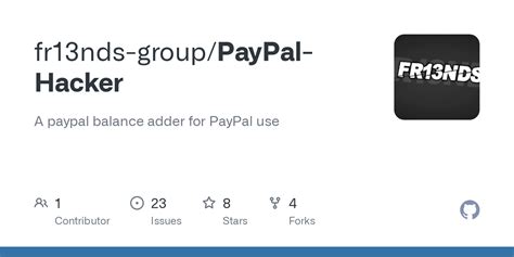 GitHub Fr13nds Group PayPal Hacker A Paypal Balance Adder For PayPal Use