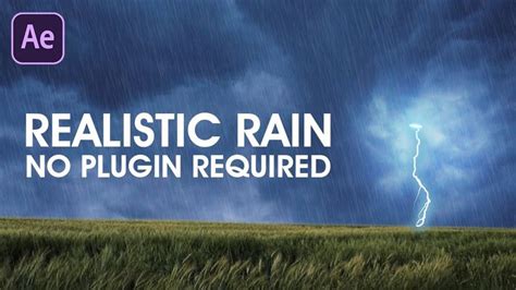 After Effects Tutorial Create Realistic Rain And Lightning Animation No Plugin Required After