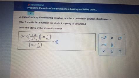 Solved O Measurement Predicting The Units Of The Solution To