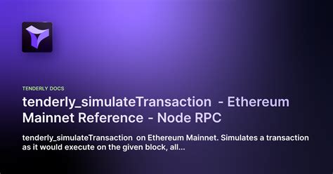 tenderly simulatetransaction ethereum mainnet reference node rpc